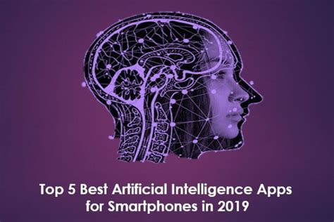 Top 5 Artificial Intelligence Apps For Your Smartphones Trionds