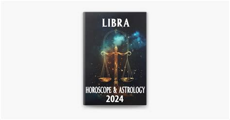 ‎libra Horoscope 2024 By Lyra Asterorion On Apple Books
