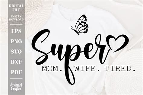Super Mom Super Wife Super Tired Svg Graphic By Smart Crafter