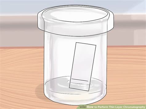 How To Perform Thin Layer Chromatography Steps With Pictures