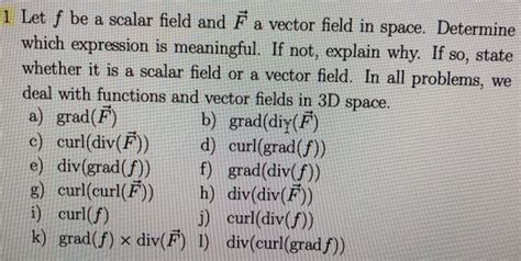 Solved Let F Be A Scalar Field And F A Vector Field In Chegg