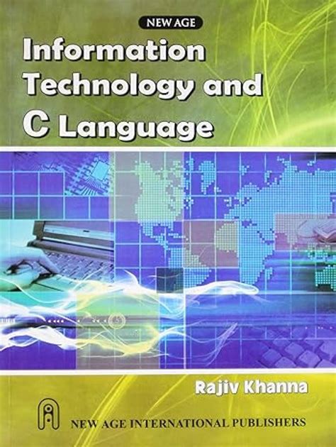 Information Technology And C Language Khanna Rajiv 9788122428087 Books