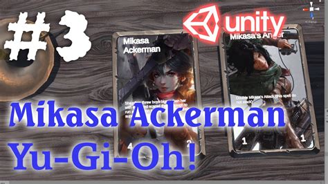 Mikasa Thẻ Tướng đầu Tiên Yu Gi Oh Unity3d E3 Youtube