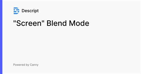 Screen Blend Mode Voters Descript