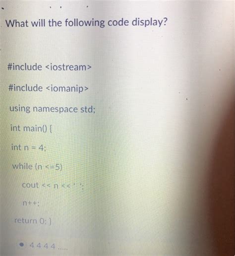 Solved What Will The Following Code Display Include