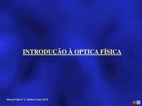 PDF INTRODUÇÃO À OPTICA FÍSICA PDF fileÓptica Física Licenciatura em Optometria e