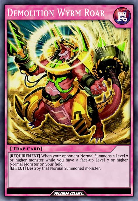 Demolition Wyrm Roar By Every Rush Duel Card On Deviantart