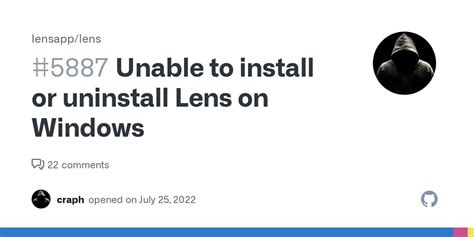 Unable To Install Or Uninstall Lens On Windows · Issue 5887 · Lensapp
