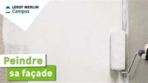 Comment Peindre Sa Façade Leroy Merlin Youtube