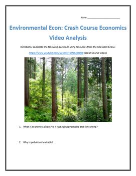 Environmental Econ Crash Course Economics Video Analysis With Key