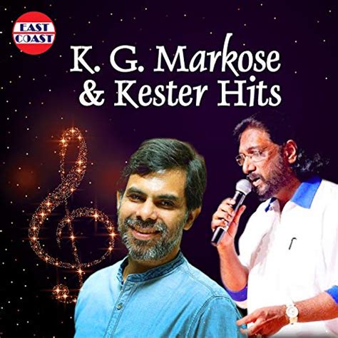K G Markose And Kester Hits By K G Markose Kester And Sangeetha On