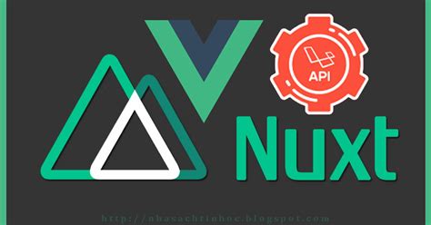 Chia Sẻ Khóa Học Nuxt JS Với Laravel API Xây Dựng Ứng Dụng SSR Vue JS Khóa A Nhà Sách