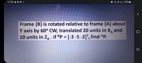 Solved Frame B Is Rotated Relative To Frame A About Y Chegg Com