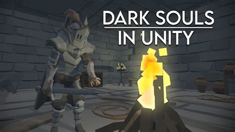 How To Create Dark Souls In Unity Youtube