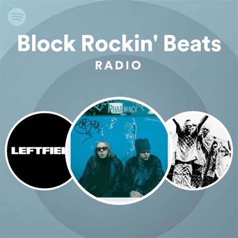 Block Rockin Beats Radio Playlist By Spotify Spotify