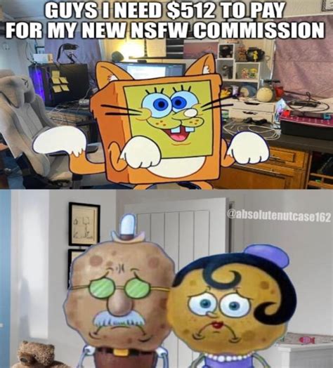 Spongebob Needs Money For His Commission Absolutenutcase162s