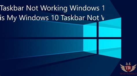 Taskbar Not Working Windows Why Is My Windows Taskbar Not Working