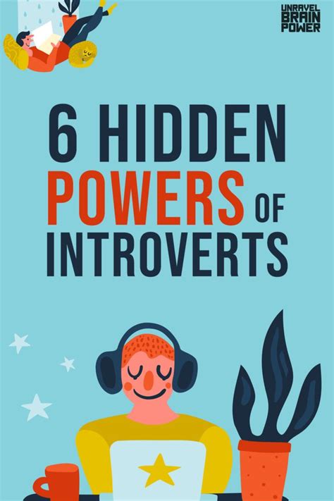 Hidden Powers Of Introverts Unravel Brain Power Introvert Introvert Problems The Power