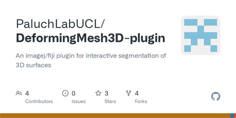 GitHub PaluchLabUCL DeformingMesh D Plugin An Imagej Fiji Plugin For Interactive Segmentation
