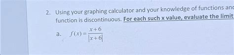 solved using your graphing calculator and your knowledge of