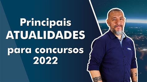 Principais Atualidades Para Concursos 2022 AlfaCon YouTube