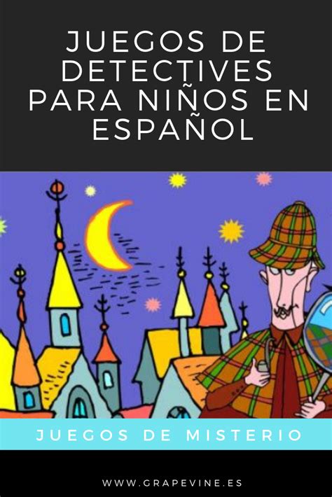 Juegos De Detectives Para Niños En Español Juegos De Misterio