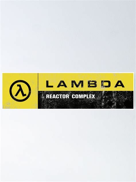 Half Life Lambda Complex Reactor Complex Signage Yellow