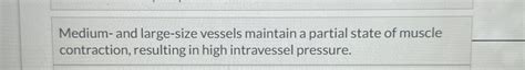 Solved Medium And Large Size Vessels Maintain A Partial Chegg