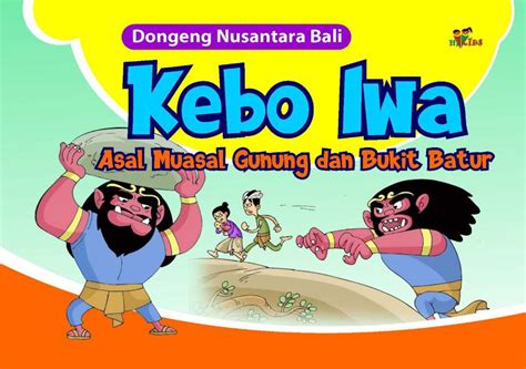 Kebo Iwa Asal Muasal Gunung Dan Bukit Batur Nita Anggraini