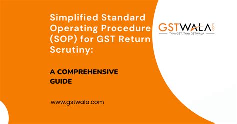 Simplified Standard Operating Procedure Sop For Gst Return Scrutiny