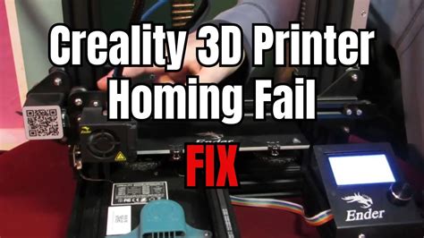 Creality 3D Printer Homing Fail Fix - YouTube