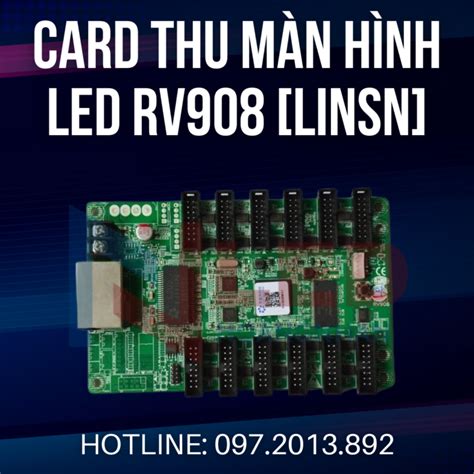CARD THU MÀN HÌNH LED RV908 LINSN LED Hoàng Nhân
