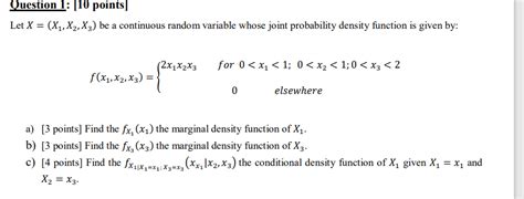 Solved Let Xx1x2x3 Be A Continuous Random Variable
