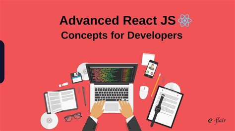 Advanced React Js Concepts For Developers Eflair