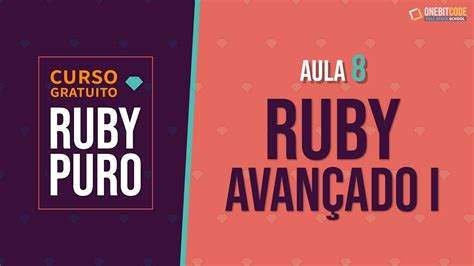 Curso De Ruby Ruby Avançado I Aula 8 Youtube