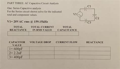 Solved PART THREE AC Capacitive Circuit Analysis One S