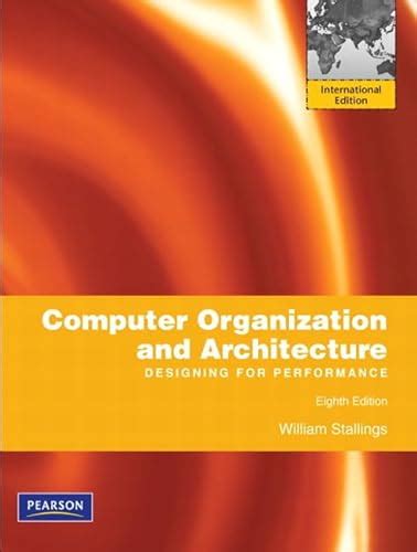 Computer Organization And Architecture Designing For Performance