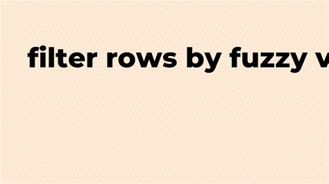 Solved Pandas Filter Rows By Fuzzy Values In Pandas Sourcetrail