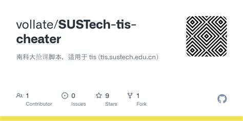 Github Vollatesustech Tis Cheater 南科大抢课脚本，适用于 Tis Cn