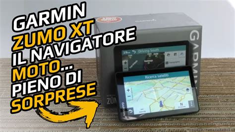 Garmin Zumo XT Il Navigatore Moto Pieno Di Sorprese YouTube