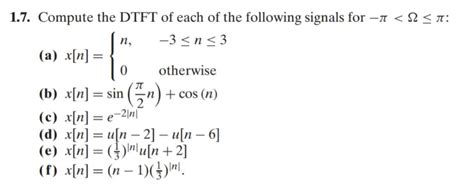 Solved 17 Compute The Dtft Of Each Of The Following