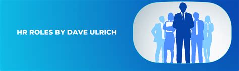 HR Roles By Dave Ulrich