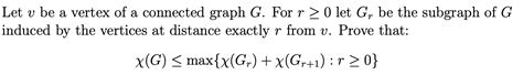 solved let v ﻿be a vertex of a connected graph g ﻿for r≥0