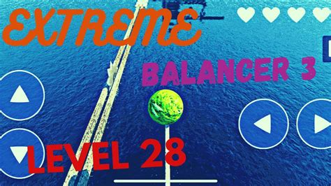 Extreme Balancer 3 Level 28 Youtube