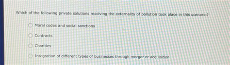 Solved Which Of The Following Private Solutions Resolving