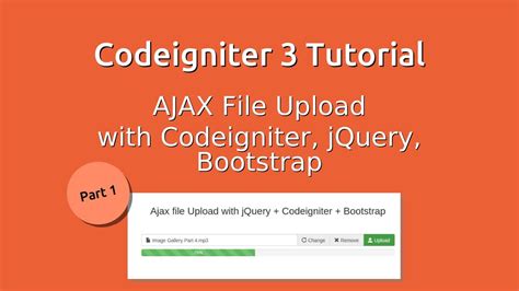 codeigniter 3 tutorial ajax file upload part 1 youtube