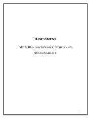 MBA 402 Docx ASSESSMENT MBA 402 GOVERNANCE ETHICS AND SUSTAINABILITY