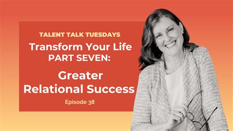 Ep 38 Transform Series Greater Relational Success Wonderfully Made