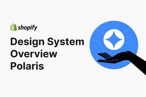 Polaris Design System Overview Versions Basics And Resources