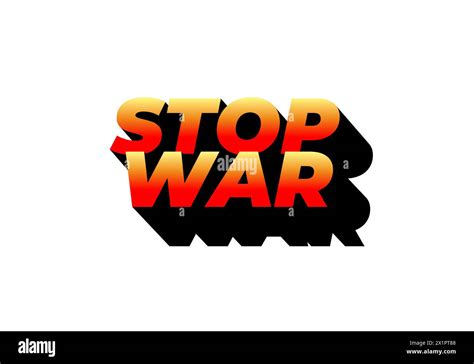 Stop War Text Effect Design In 3d Look With Eye Catching Colors Stock